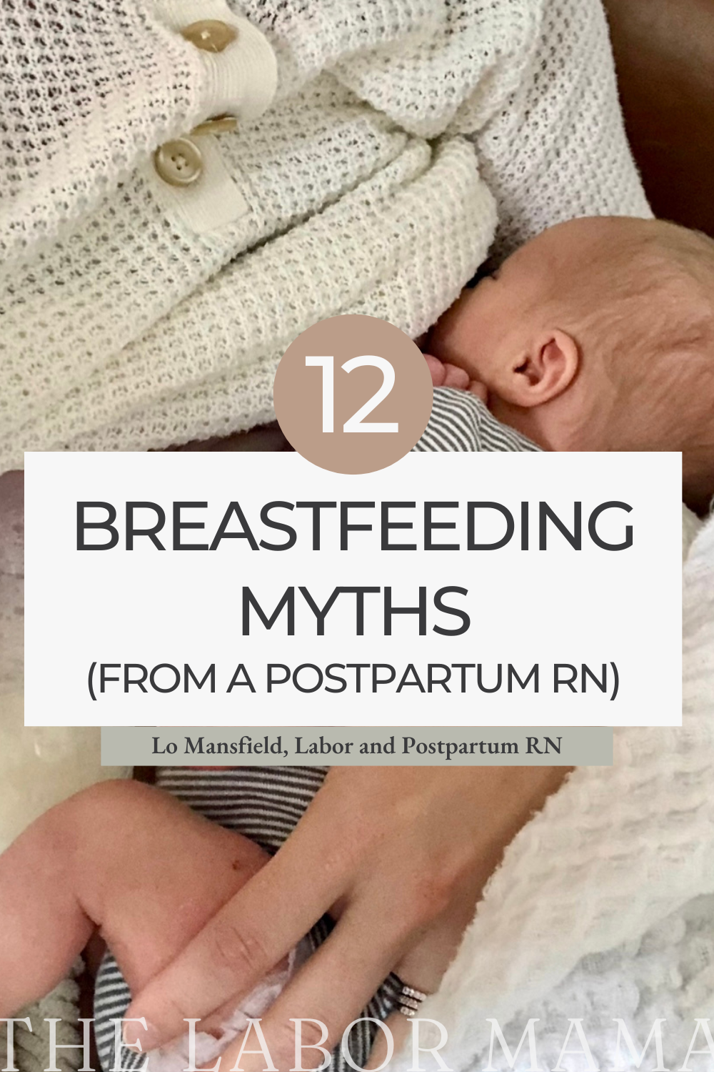 12 Breastfeeding Myths (from a Postpartum RN)