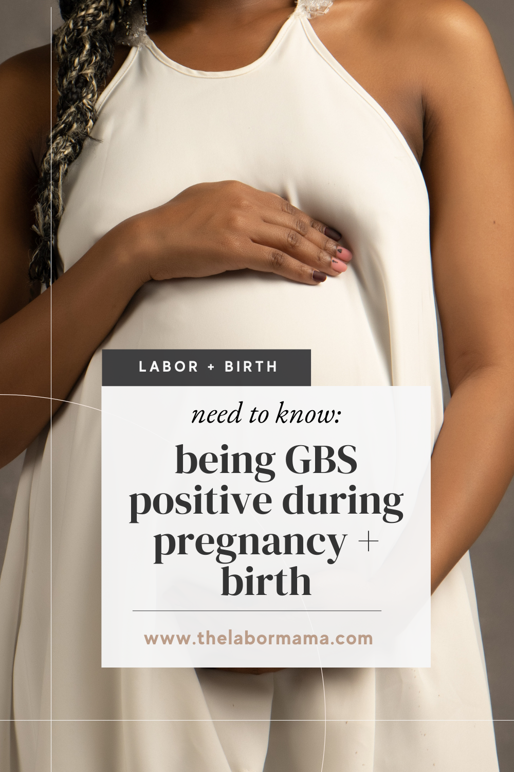 Group B Strep in Pregnancy & Labor: What Does it All Mean?
