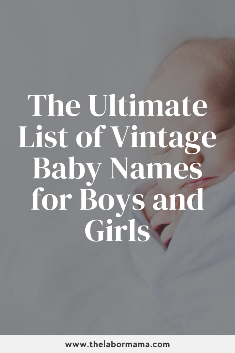 The Ultimate List of Vintage Baby Names for Boys and Girls